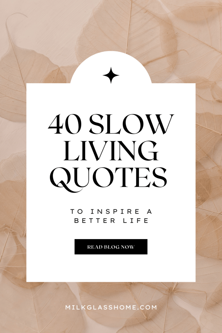 40 Slow Living Quotes to Inspire a Better Life