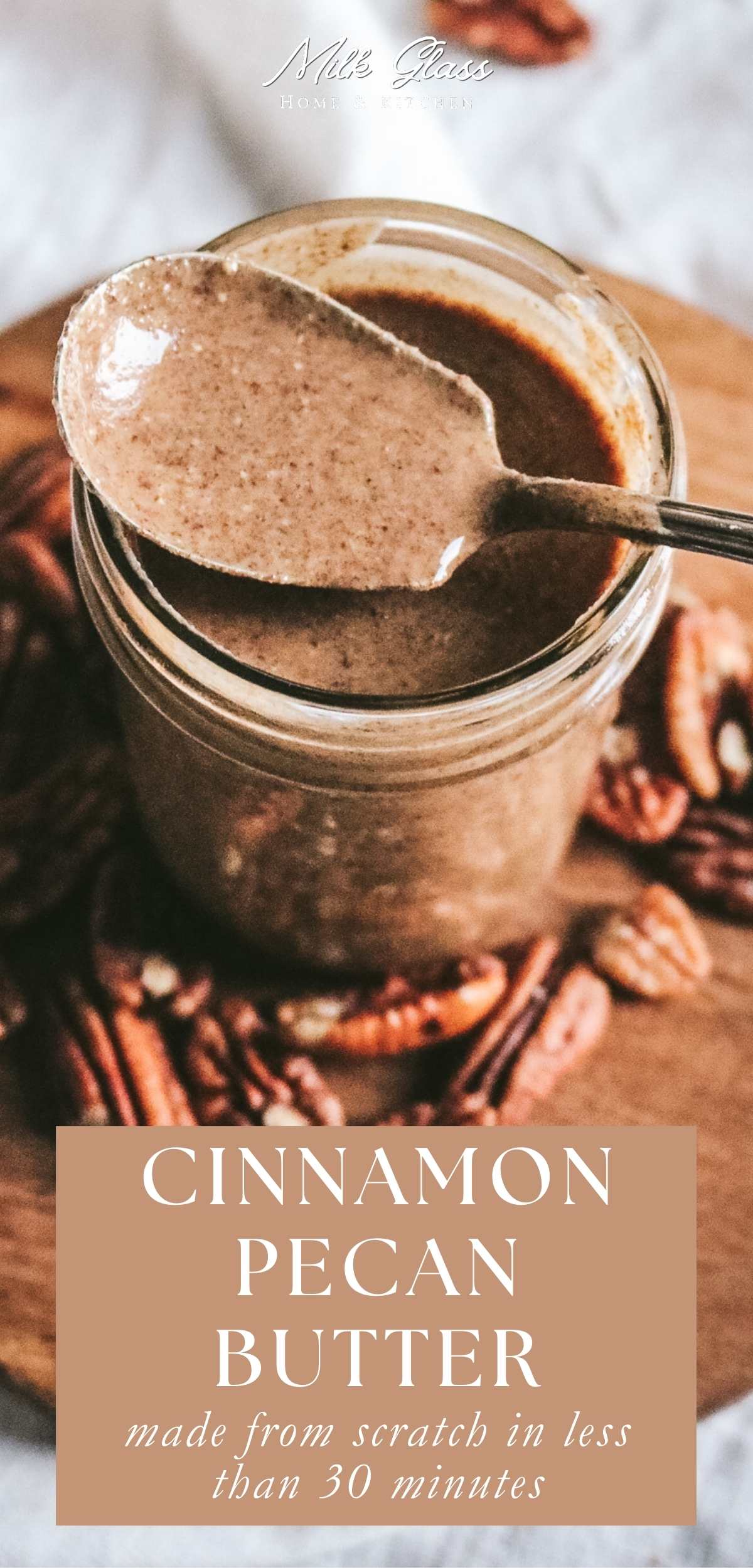 How to Make Roasted Cinnamon Pecan Butter