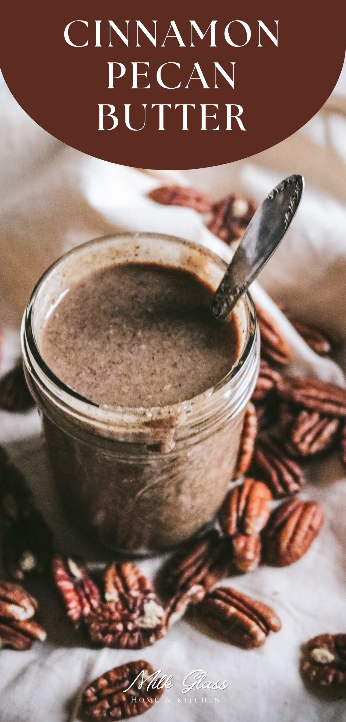 How to Make Roasted Cinnamon Pecan Butter