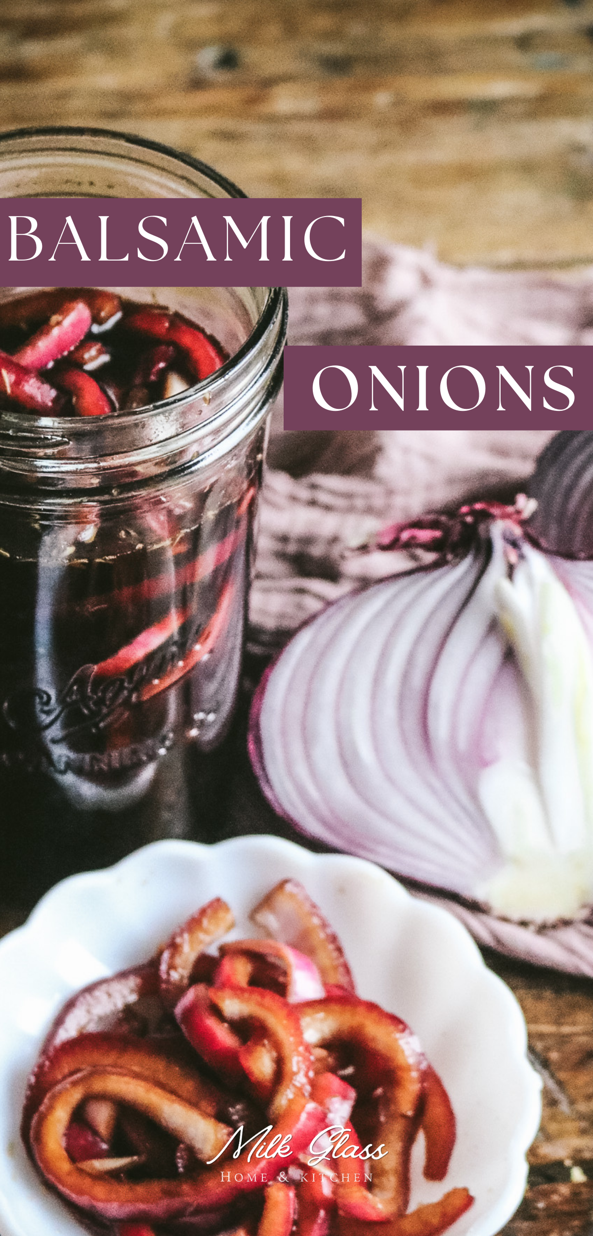 Easy Balsamic Pickled Onions Recipe {Quick Pickling}