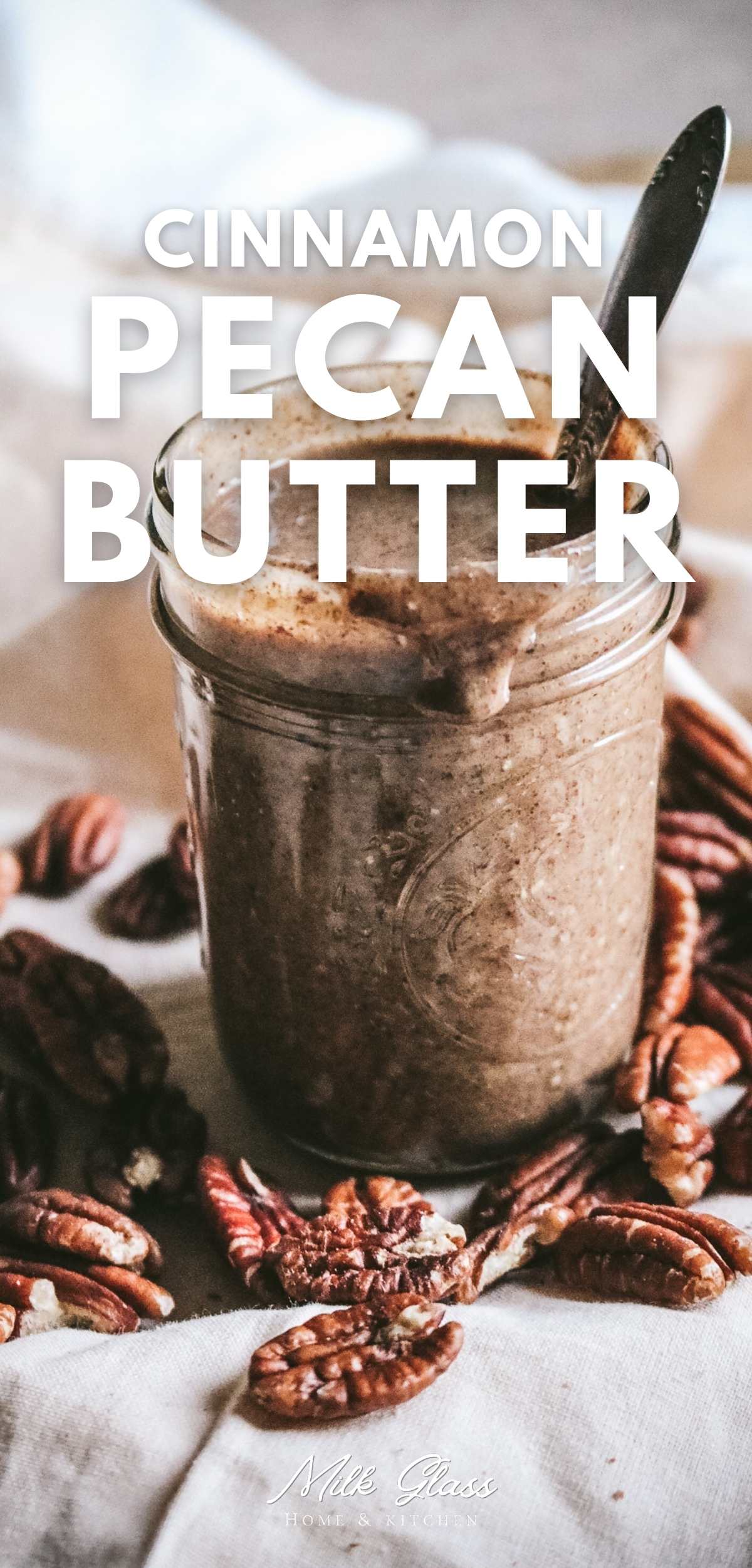 How to Make Roasted Cinnamon Pecan Butter