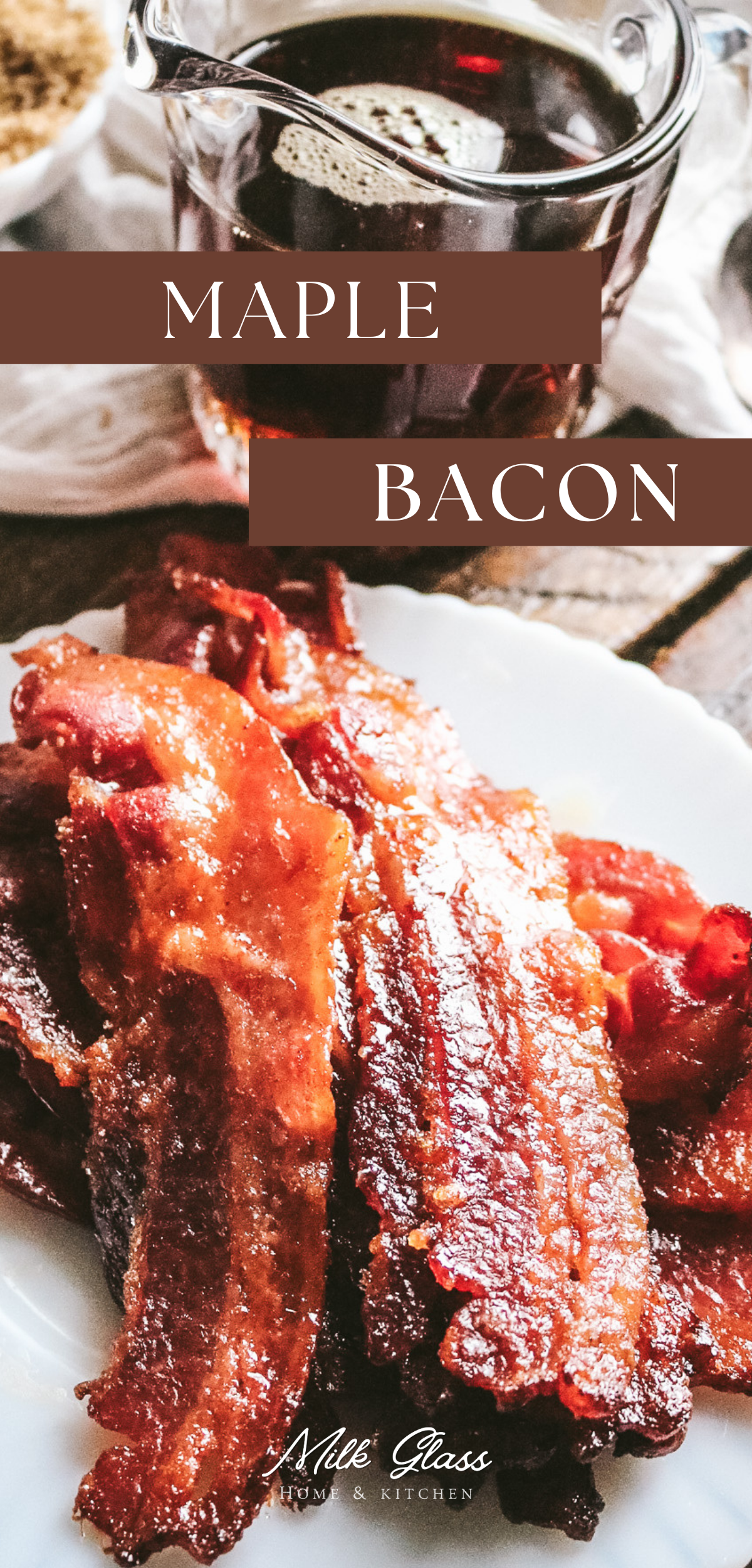 Easy Maple Bacon Recipe with Brown Sugar