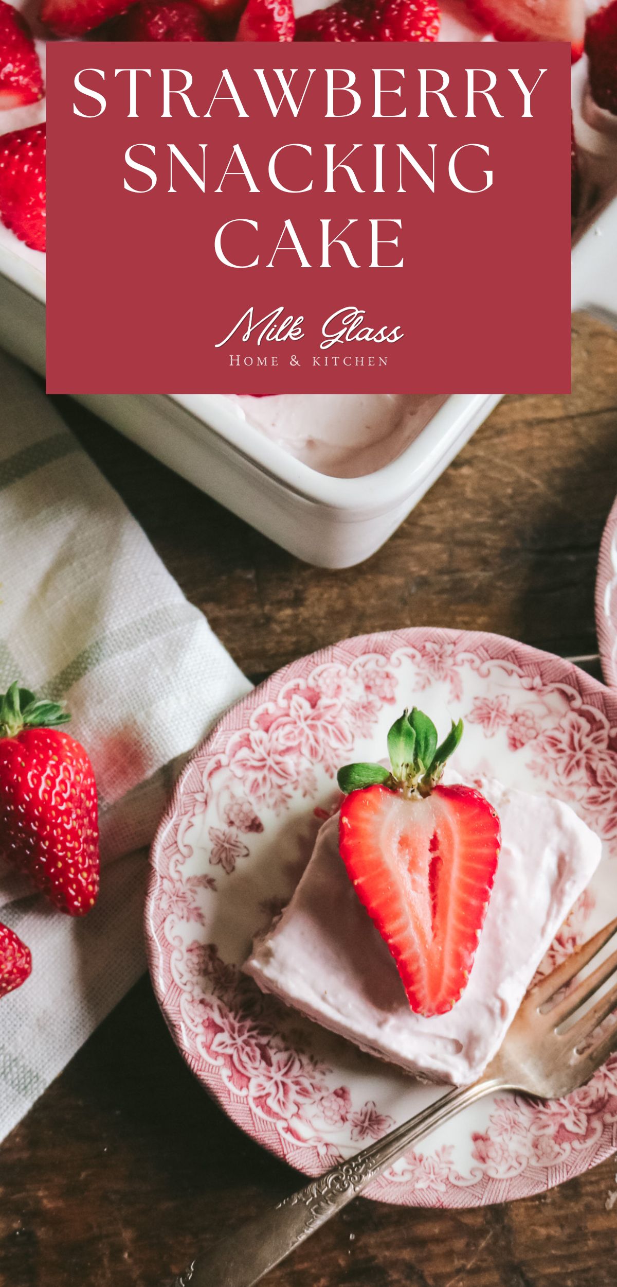 Fresh Strawberry Snack Cake with Strawberry Whipped Cream